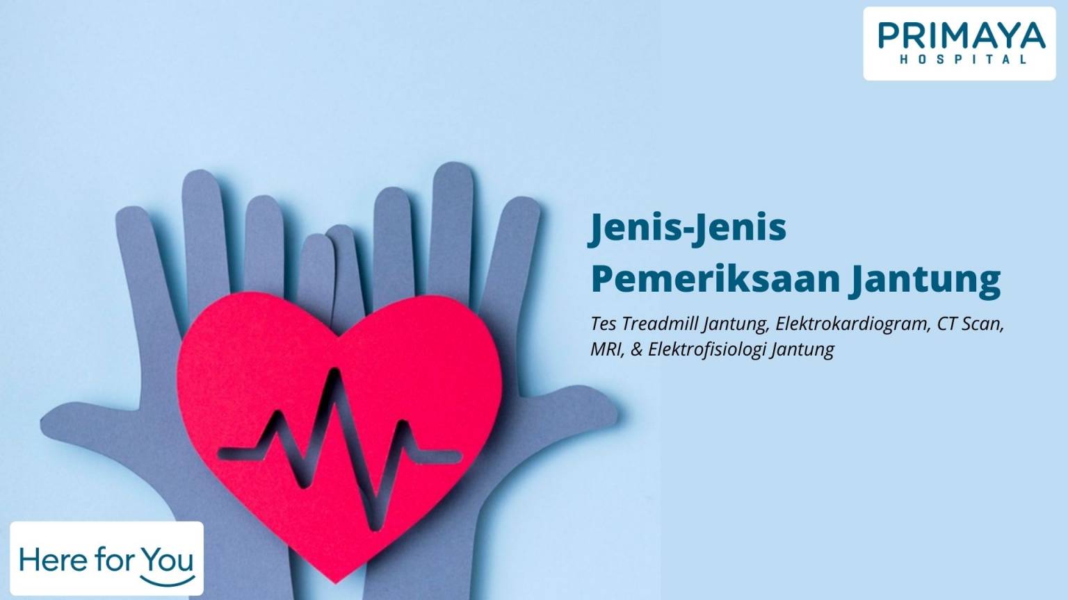 Jenis-Jenis Pemeriksaan Jantung - Primaya Hospital