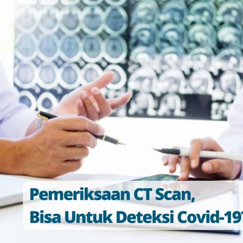 Pemeriksaan CT Scan, Biaya, Cara Kerja, dan Mengapa Diperlukan ...