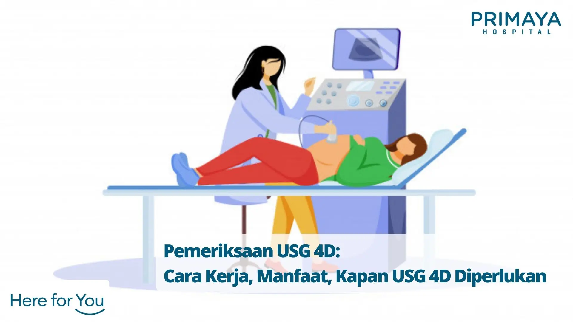Pemeriksaan USG 4D: Cara Kerja, Manfaat, Kapan USG 4D Diperlukan ...