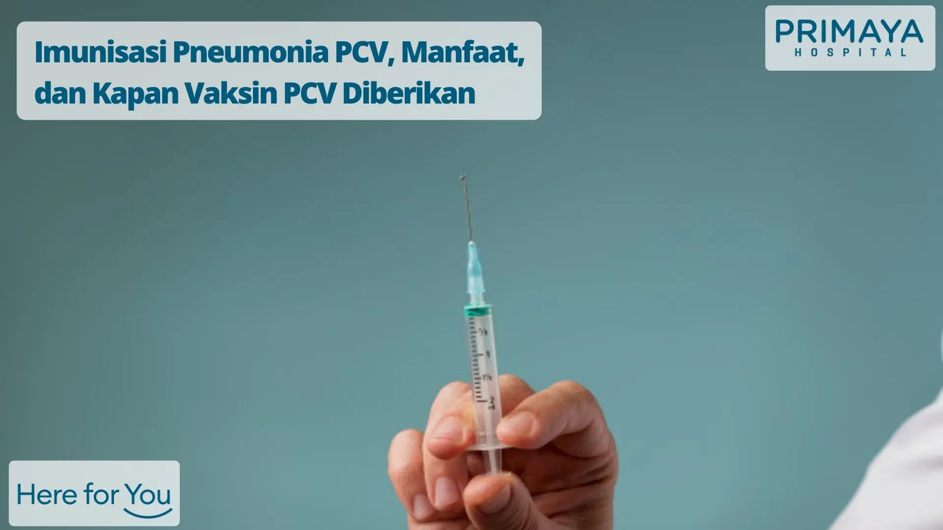 Manfaat Vaksin PCV Pneumonia - Primaya Hospital