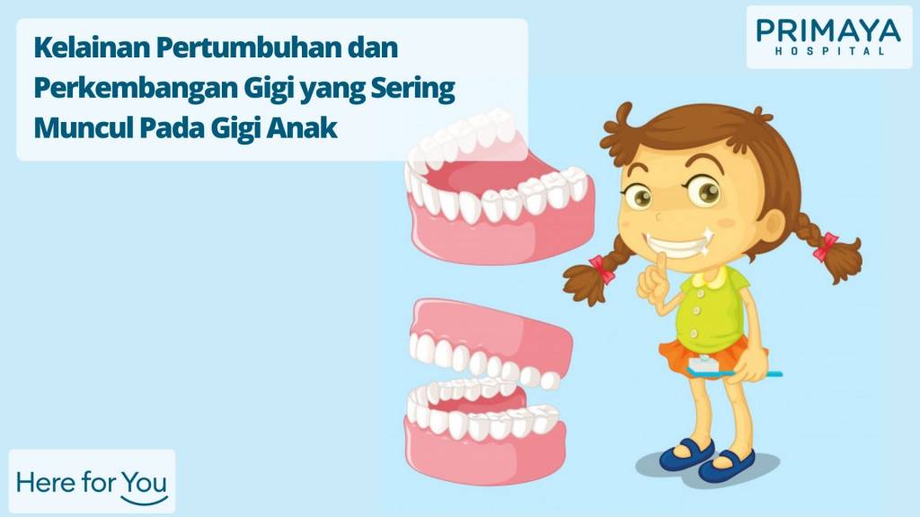Pertumbuhan Gigi Pada Bayi: Tanda-tandanya - Primaya Hospital
