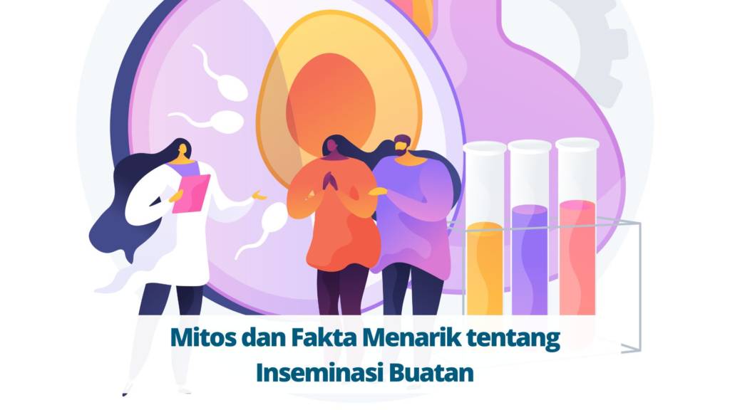 Mitos dan Fakta Menarik tentang Inseminasi Buatan - Primaya Hospital