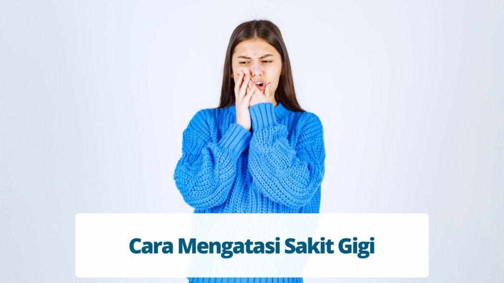 Obat Sakit Gigi Bisa Menghilangkan Sakit Gigi dalam 5 Menit?