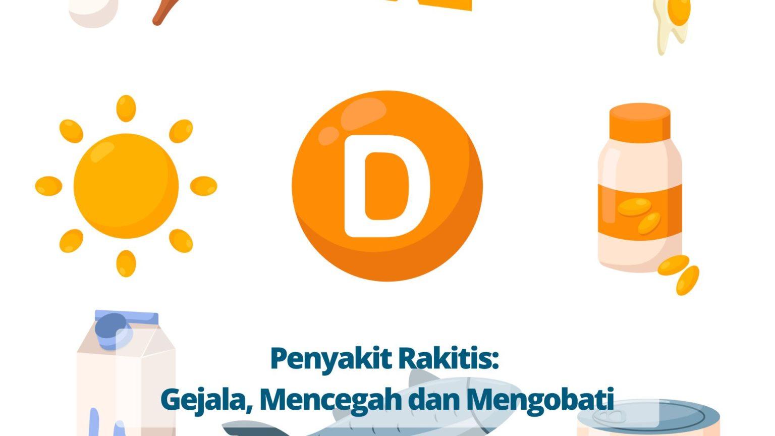 Penyakit Rakitis: Gejala, Mencegah dan Mengobati