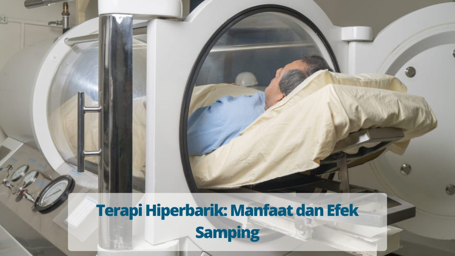 Terapi Hiperbarik: Manfaat dan Efek Samping - Primaya Hospital